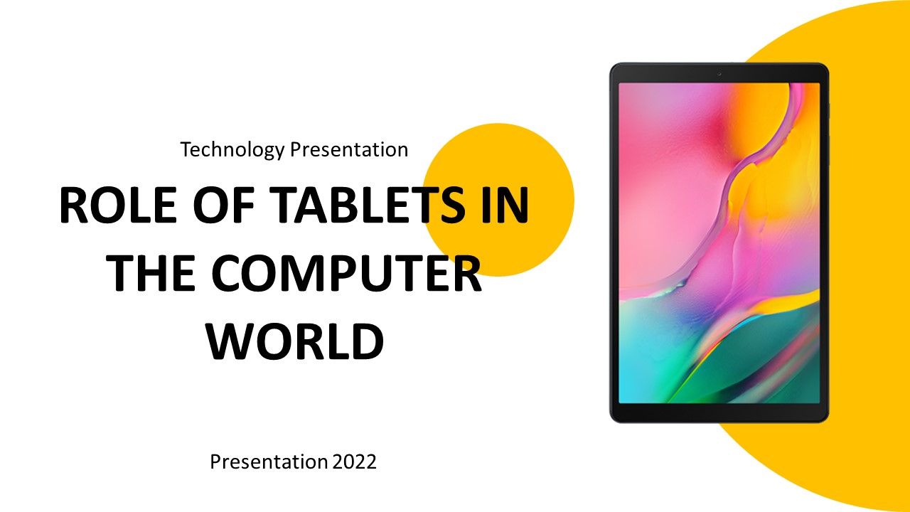 Role Of Tablets In The Computer World - Powerpoint and google slides ...